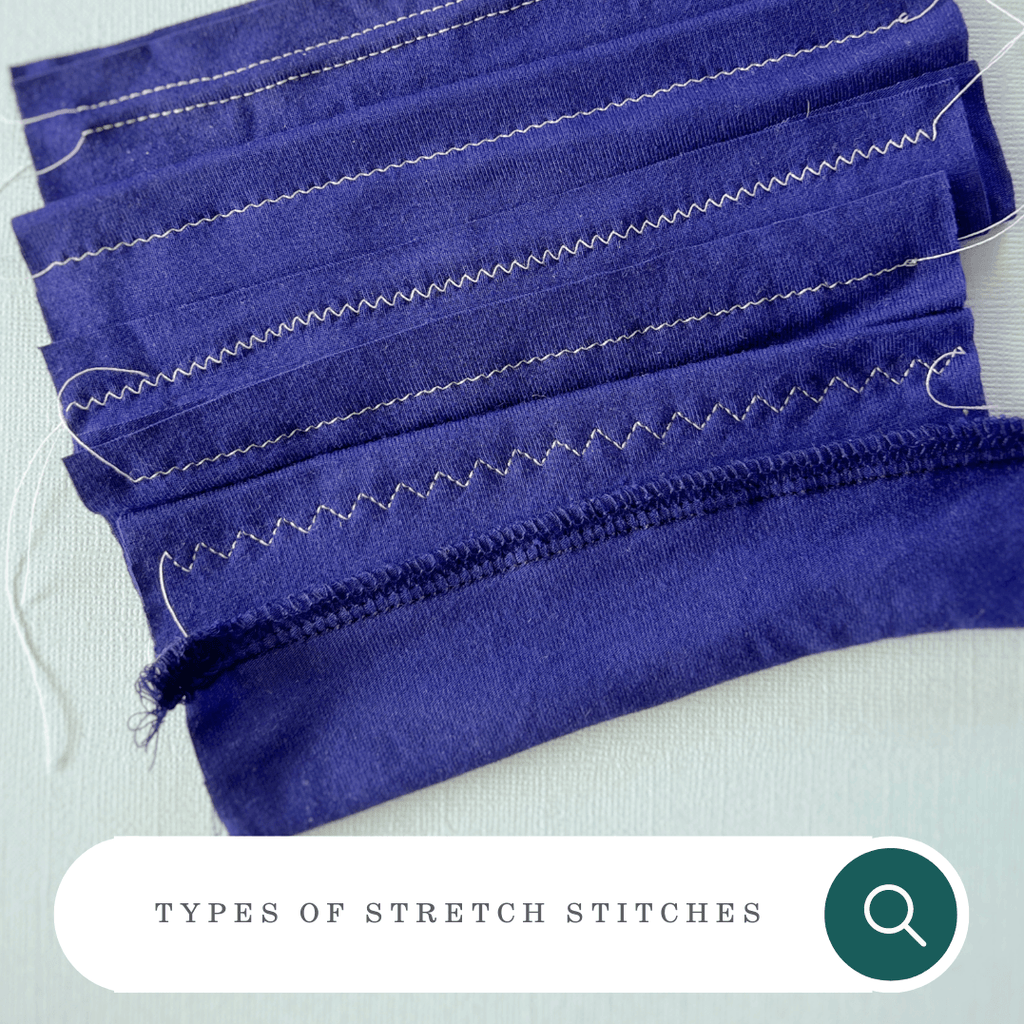 A Quick Guide to Stretch Sewing Stitches – Needle Sharp